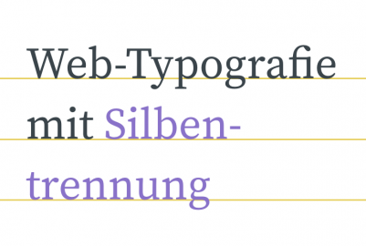 Silbentrennung im Browser mit CSS & HTML - Agentur kulturbanause
